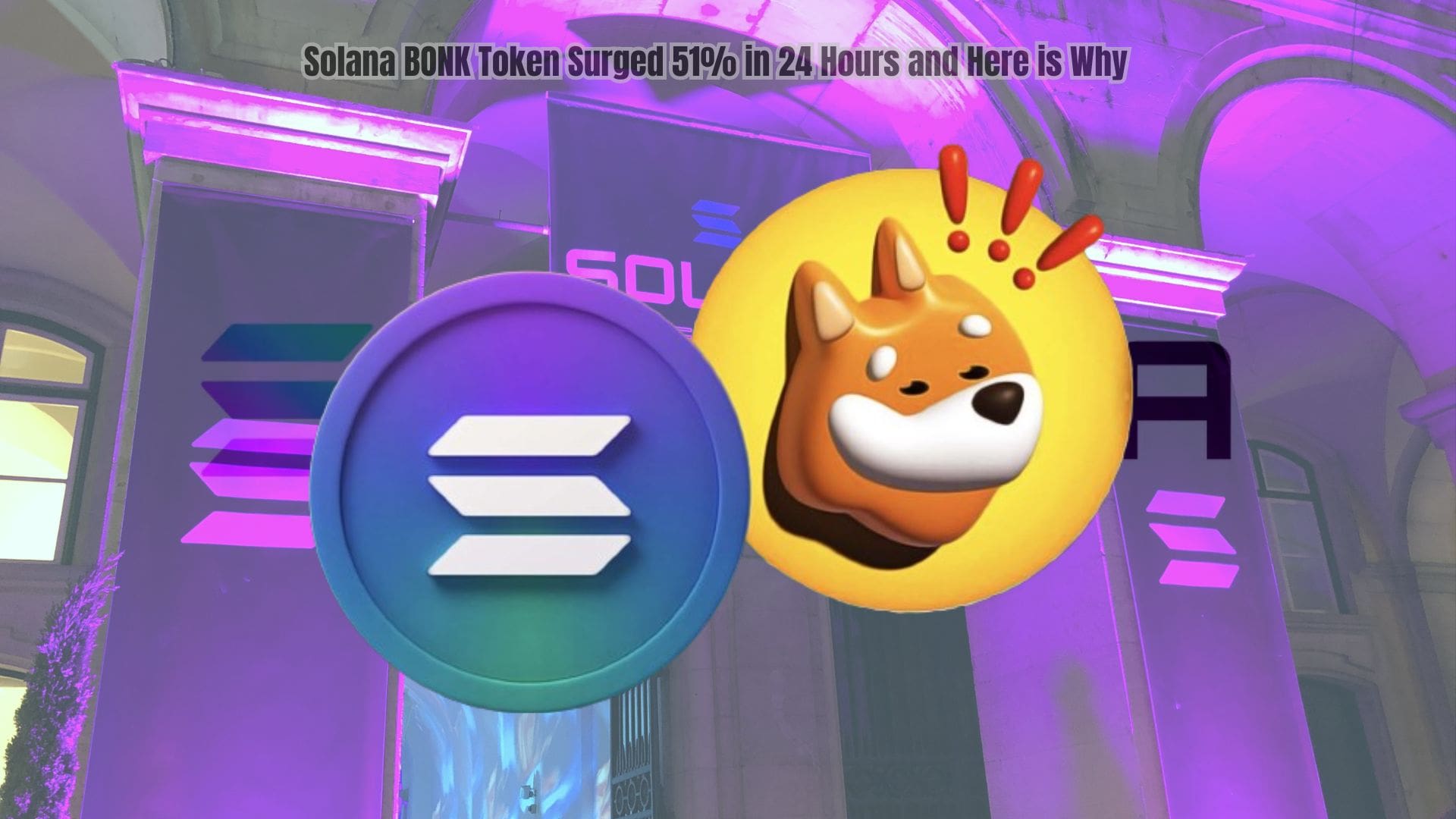 Solana BONK Token Surged 51% in 24 Hours and Here is Why – BlockNews.com